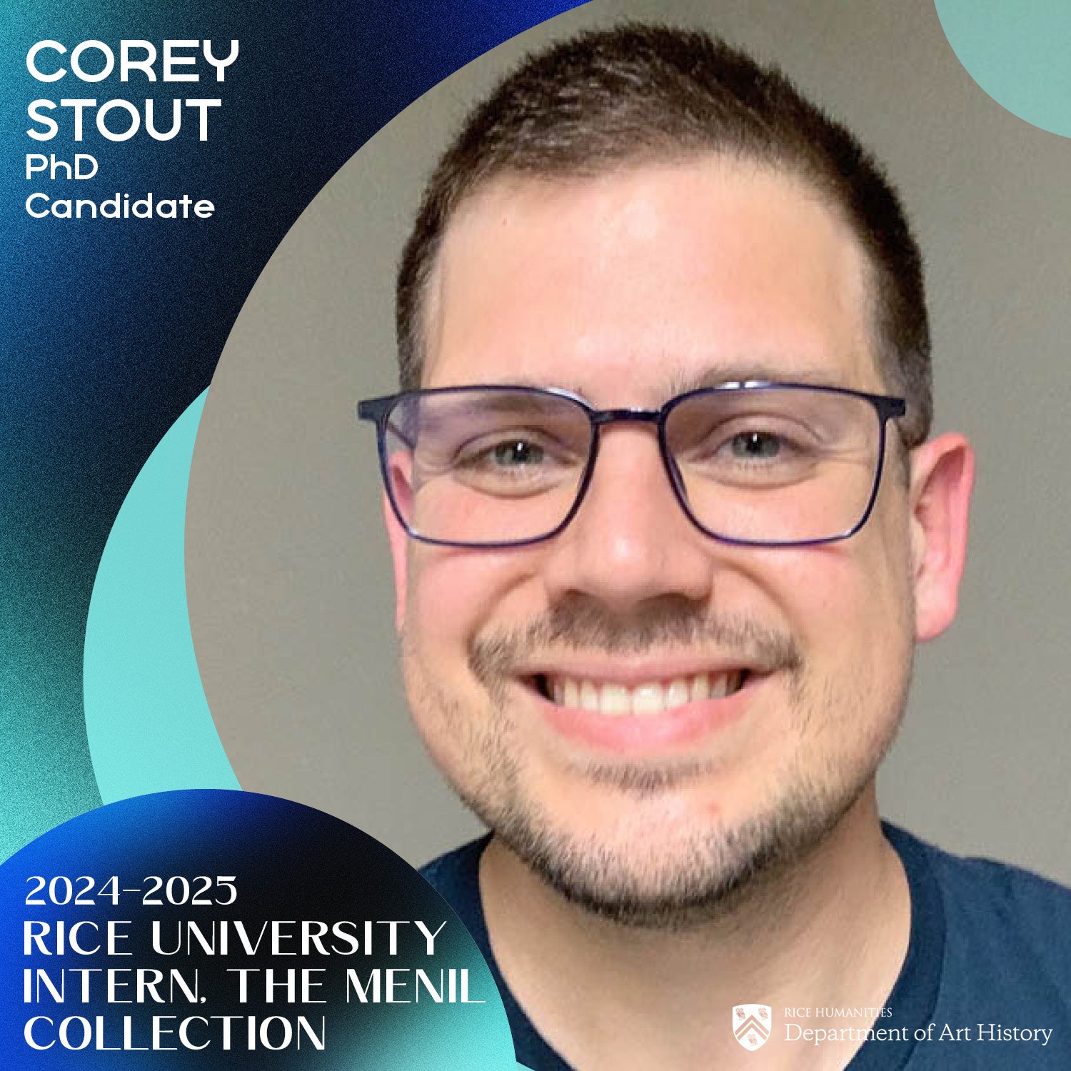 Student Spotlight: Corey Stout, PhD Candidate | Art History | School of Humanities | Rice University